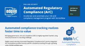 ServiceNow Automated Regulatory Compliance (ArC) – Edgile